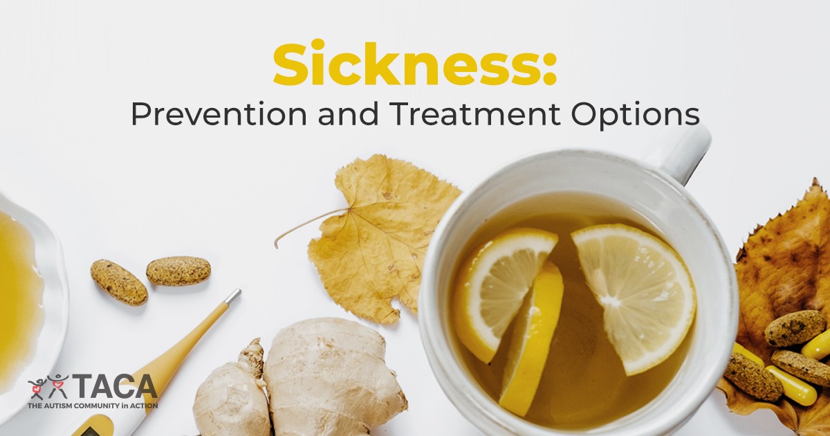 Sickness: Prevention and Treatment Options - The Autism Community in Action