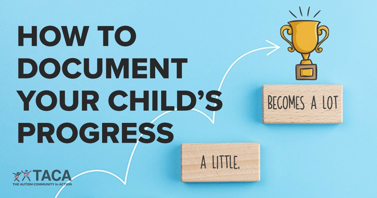How to Document Your Child's Progress - The Autism Community in Action