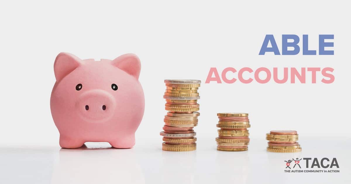 ABLE Accounts - The Autism Community in Action