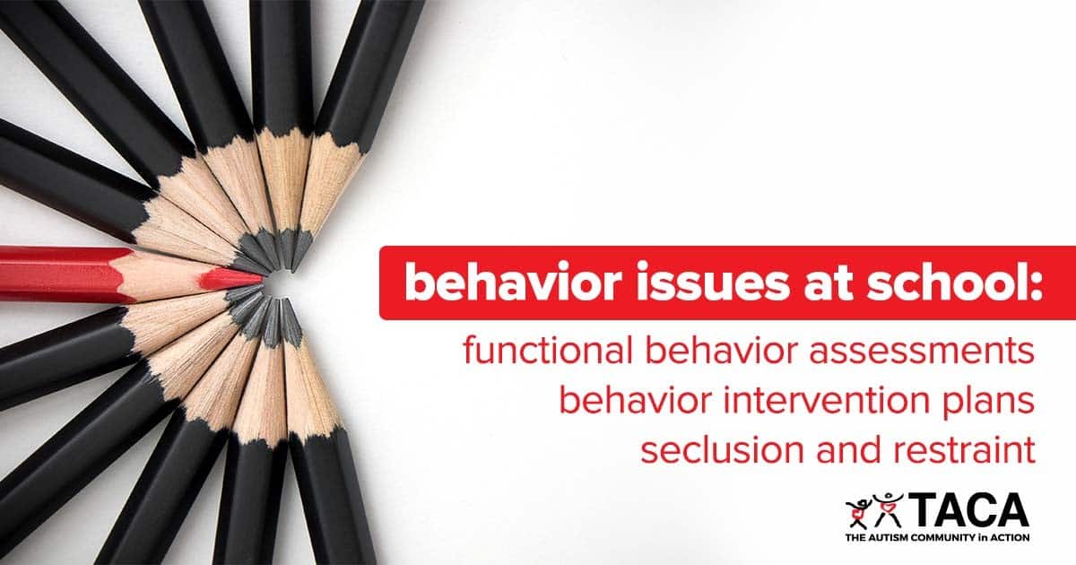 Behavior Issues at School: FBA, BIP, and Seclusion and Restraint - The ...