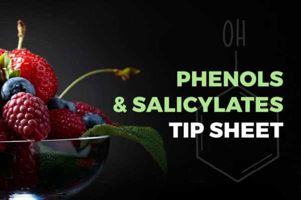 Phenols & Salicylates Tip Sheet - The Autism Community in Action