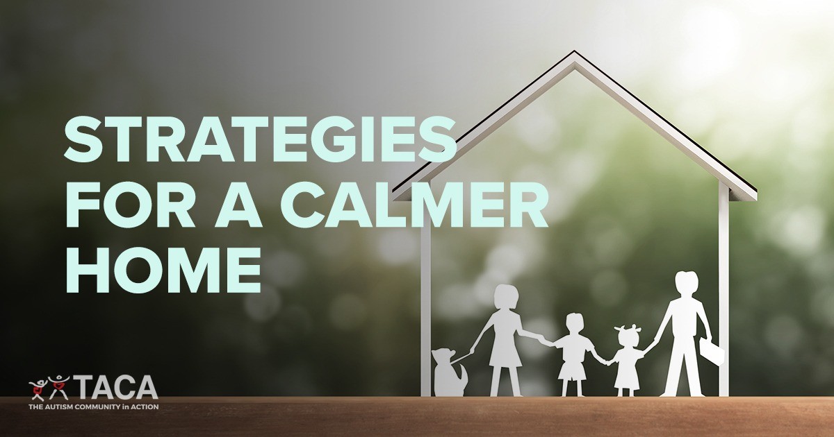 Strategies for a Calmer Home - The Autism Community in Action
