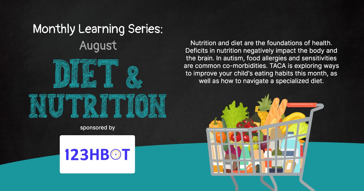 Monthly Learning Series: Diet & Nutrition - The Autism Community in Action