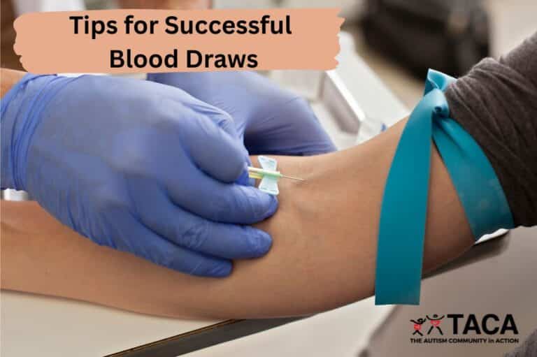 Tips for Successful Blood Draws - The Autism Community in Action
